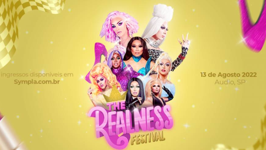 The Realness Festival – O maior festival drag da América Latina! | Lesgow